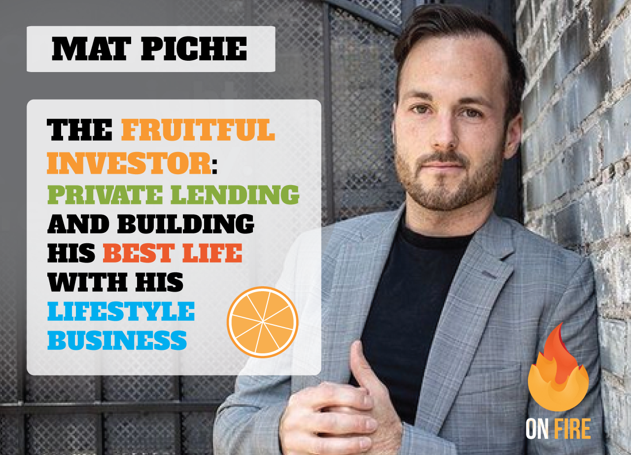 The Fruitful Investor: Private Lending and Building his Best Life with ...